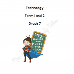 Gr 7 Technology Term 1 and 2 - Learning with Mrs Du Preez