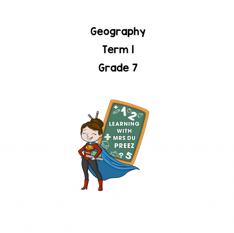 Grade 7 Geography Term 2 - Learning with Mrs Du Preez