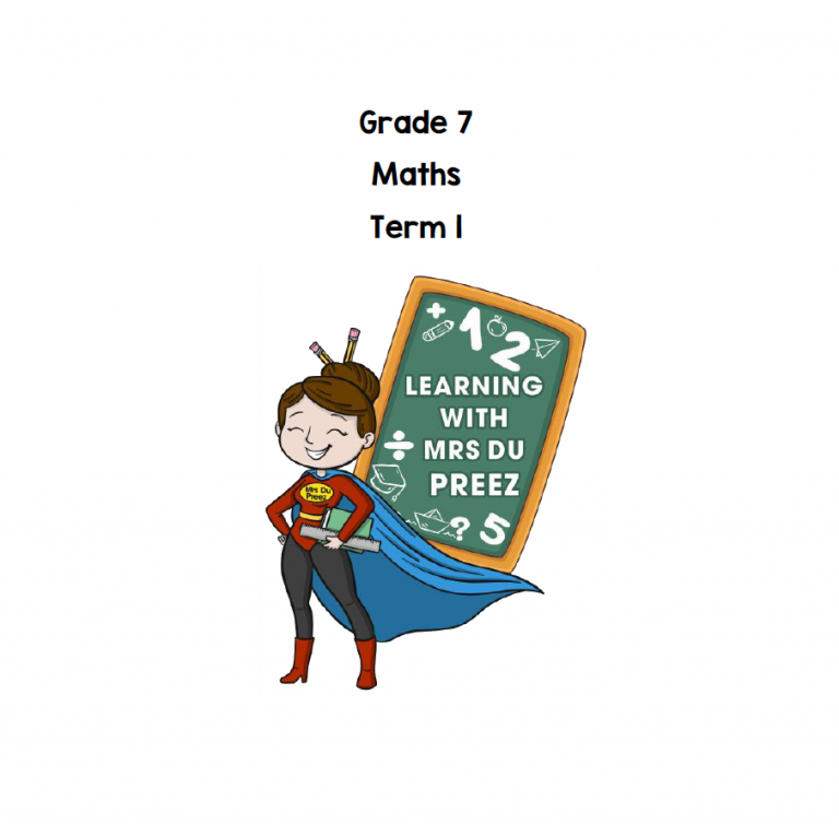 Grade 7 Maths Study Notes 2020 CAPS - Learning with Mrs Du Preez